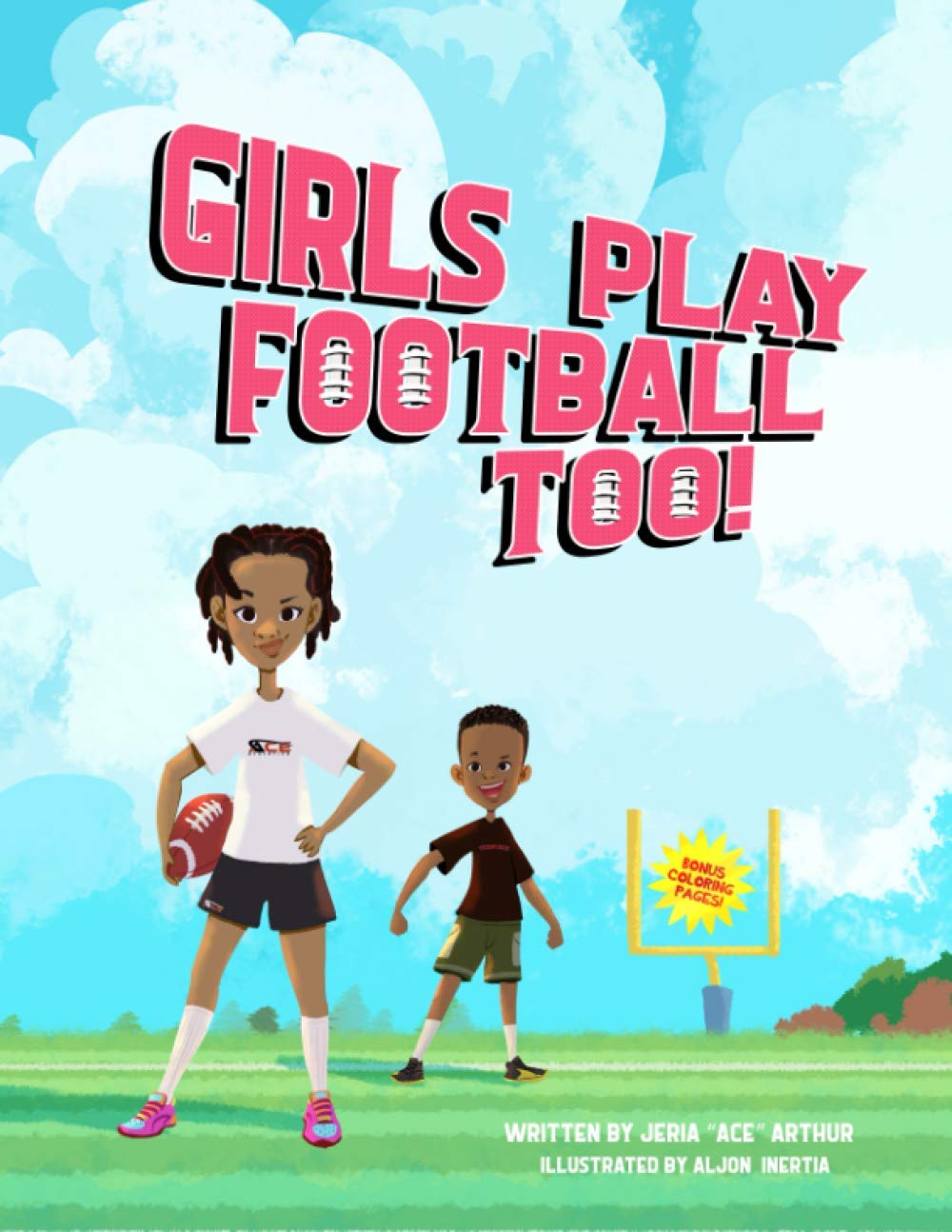 Girls Play Football Too: Arthur, Jeria, Inertia, Aljon: 9781736282984 ...