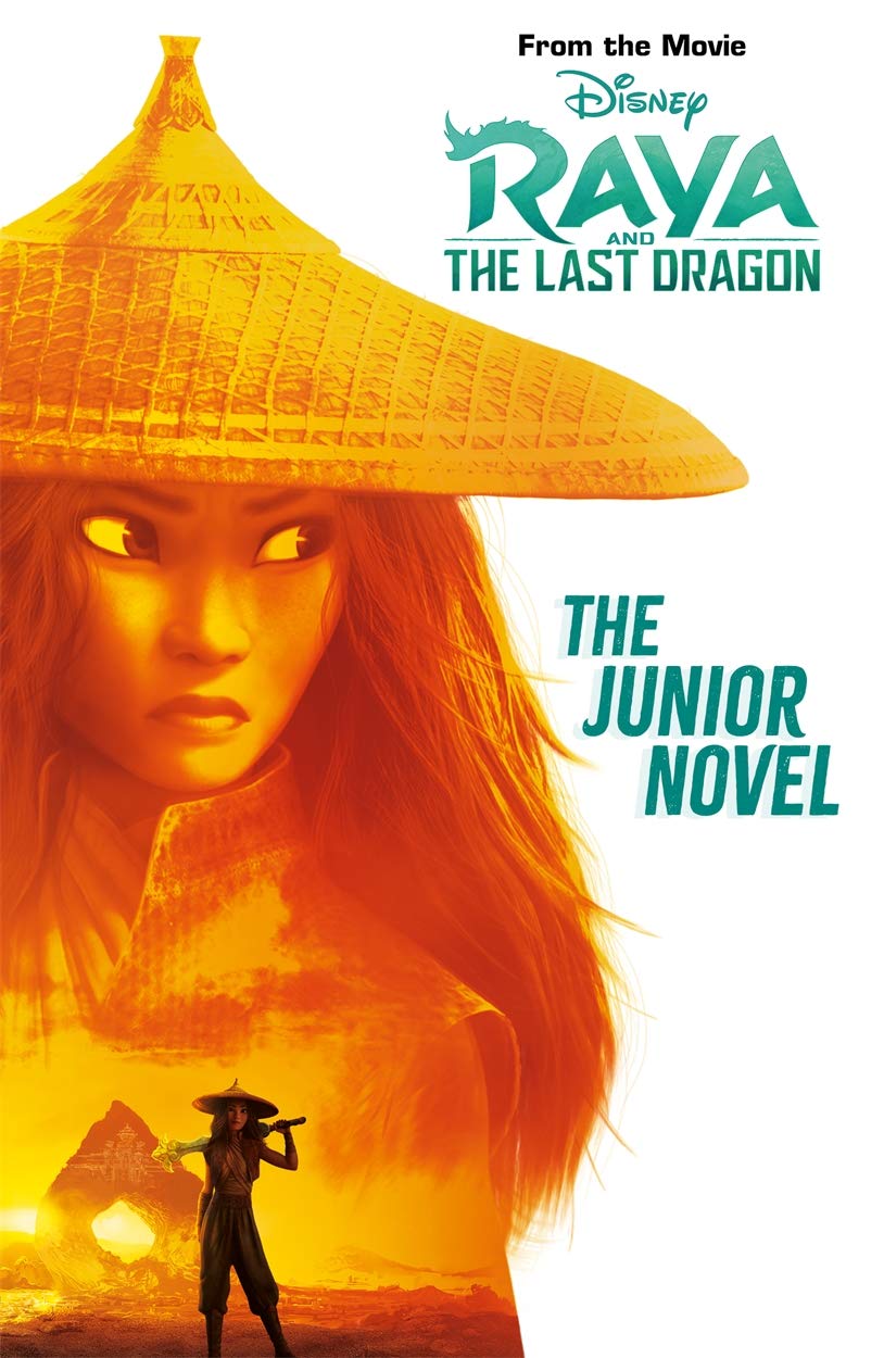 Disney Raya & The Last Dragon: The Junior Novel (From the Movie) : Walt ...