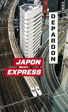 Japon Express: De Tokyo à Kyoto: Depardon, Raymond: 9782757873199 ...