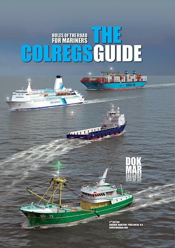 The Colregs Guide, 6th Edition: Klaas Van Dokkum: 9789071500312: Amazon ...