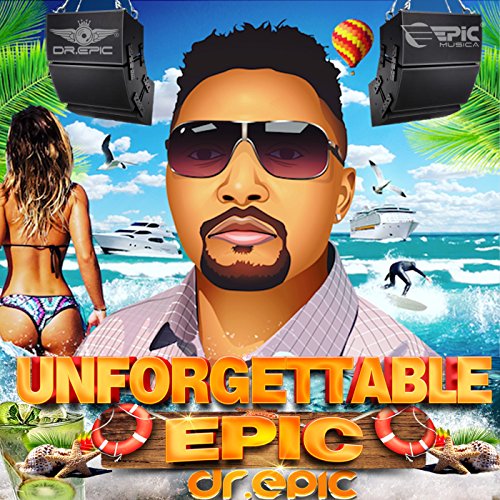 Play Unforgettable Epic by Dr. Epic on Amazon Music
