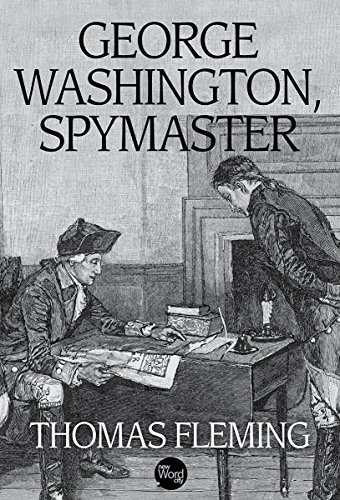 George Washington, Spymaster (The Thomas Fleming Library) eBook ...