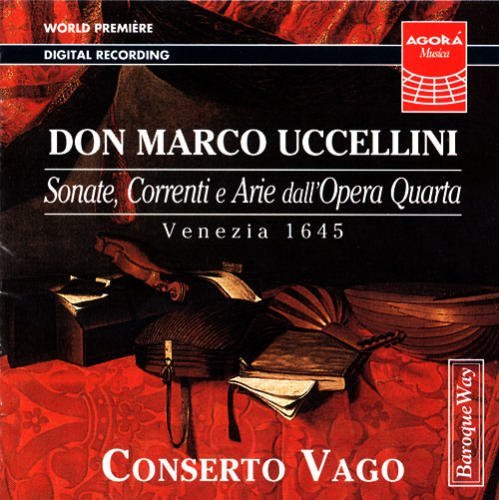 Marco Uccellini, Conserto Vago - Uccellini: Sonate, Correnti e Arie Op ...