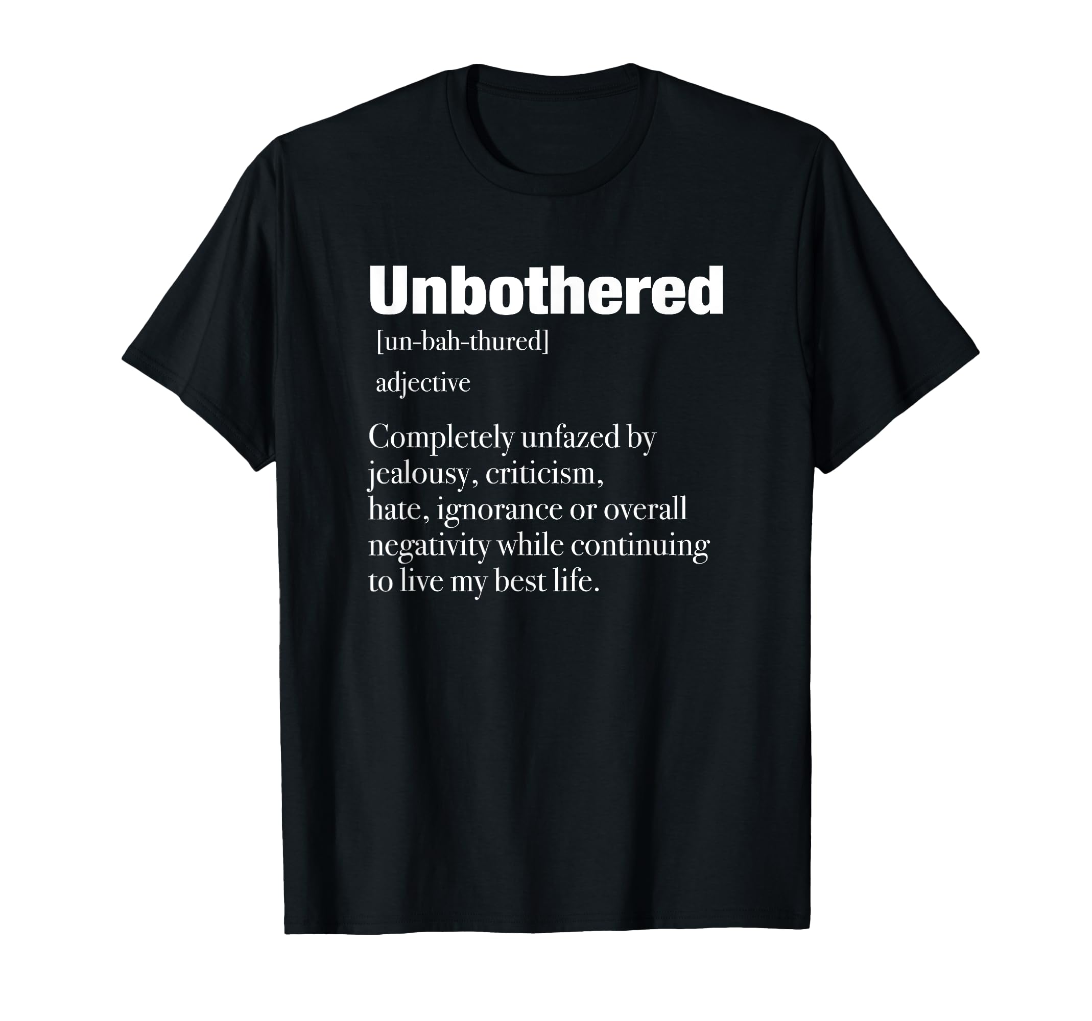 Amazon.com: Unbothered Definition Confident Woman Mood T-Shirt ...