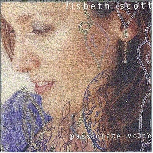 Passionate Voice: Lisbeth Scott, Lisbeth Scott, Nathaniel "Tre" Barr ...