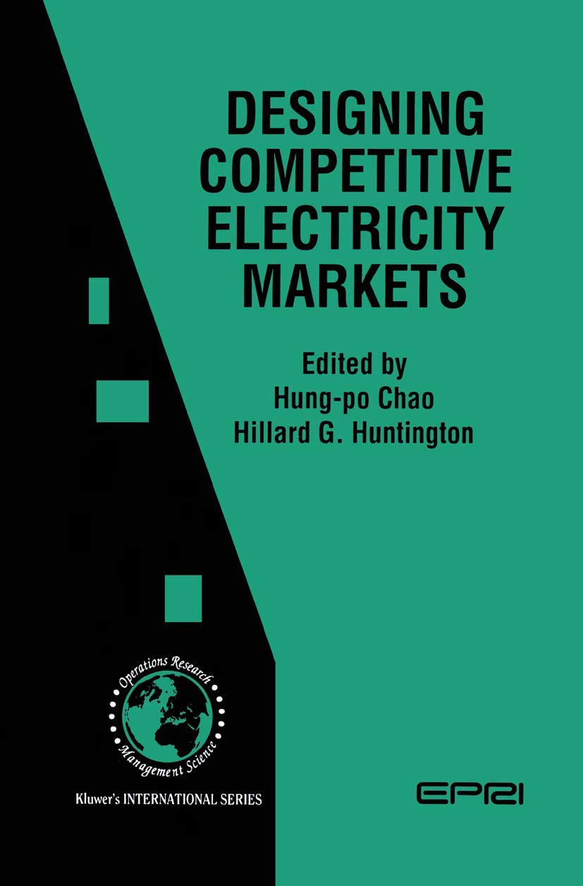 Designing Competitive Electricity Markets (International Series in ...