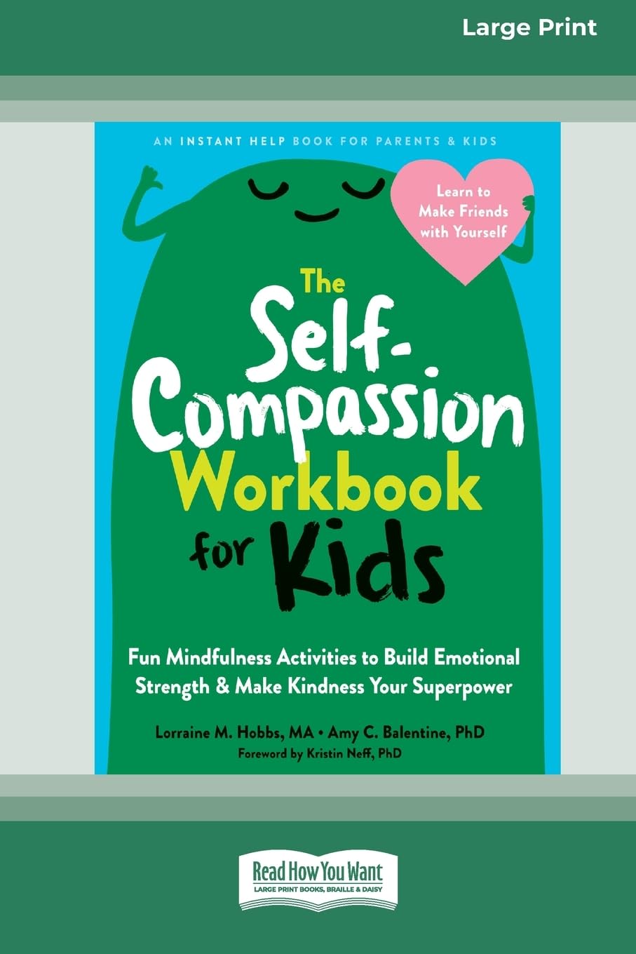 The Self-Compassion Workbook for Kids: Fun Mindfulness Activities to ...