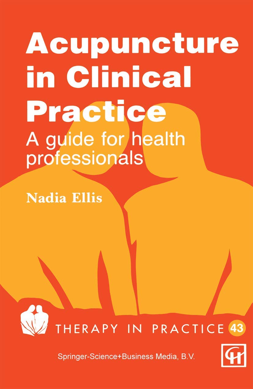 Acupuncture in Clinical Practice: A guide for health professionals ...