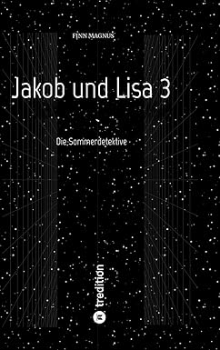 Jakob und Lisa 3: Die Sommerdetektive: Amazon.co.uk: Magnus, Finn ...