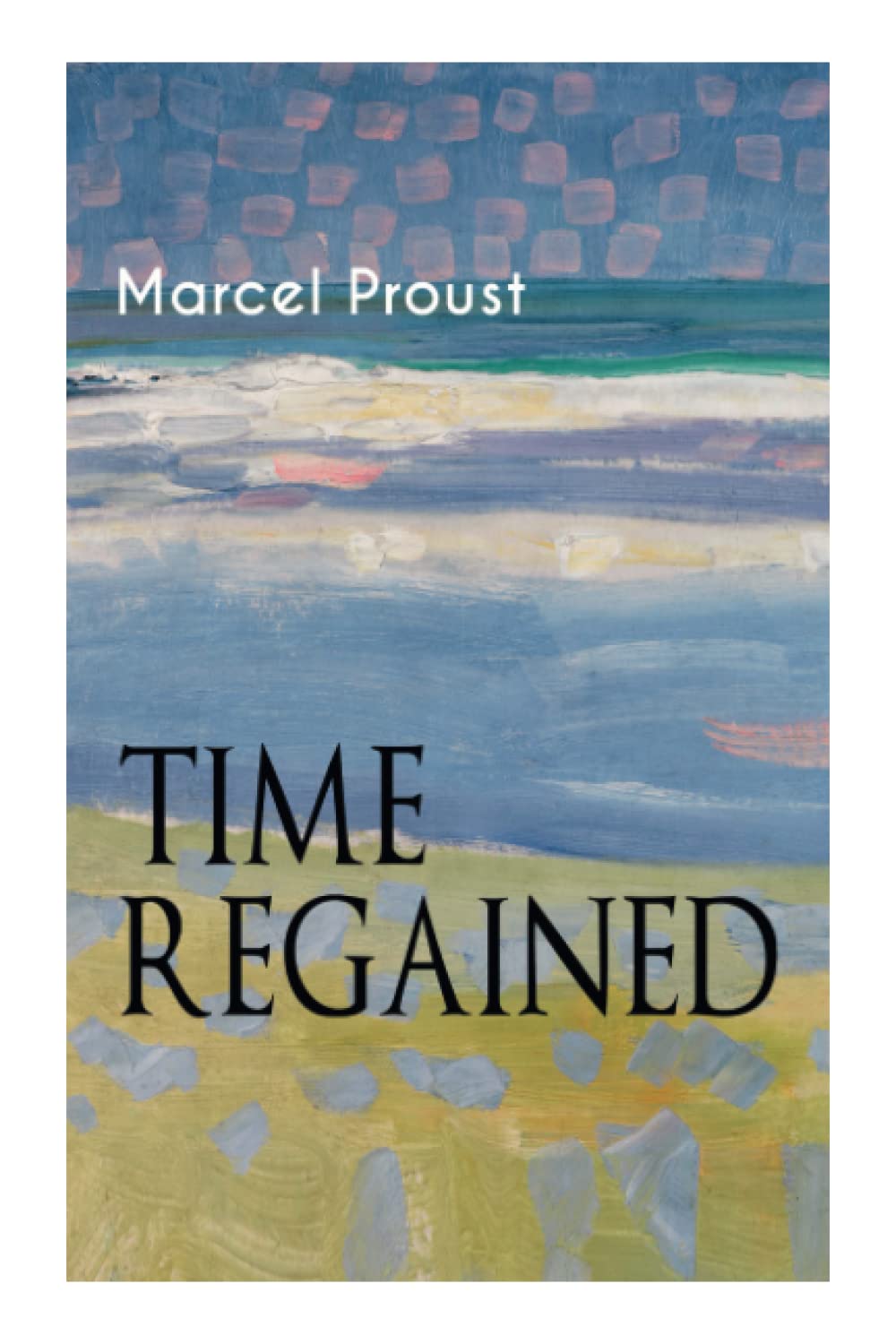 Amazon | Time Regained: Metaphysical Novel - Coming to a Full Circle ...
