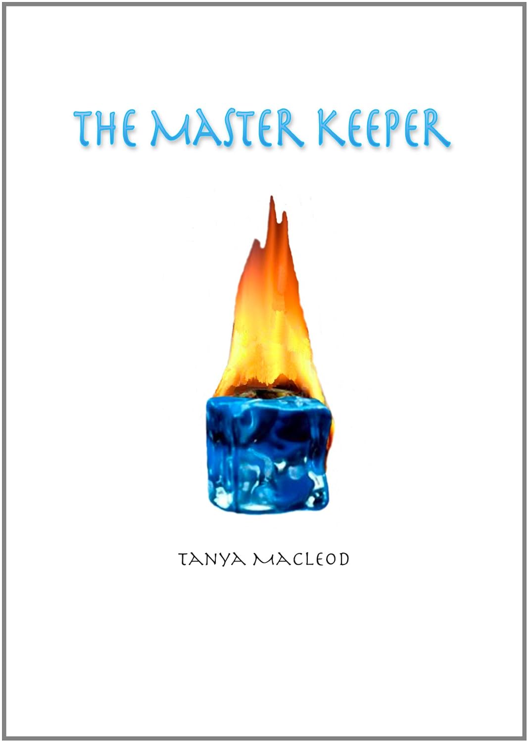 The Master Keeper - Kindle edition by Macleod, Tanya. Children Kindle ...