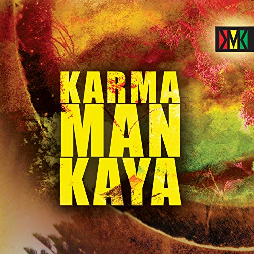 Play Karma Man Kaya by Karma Man Kaya on Amazon Music