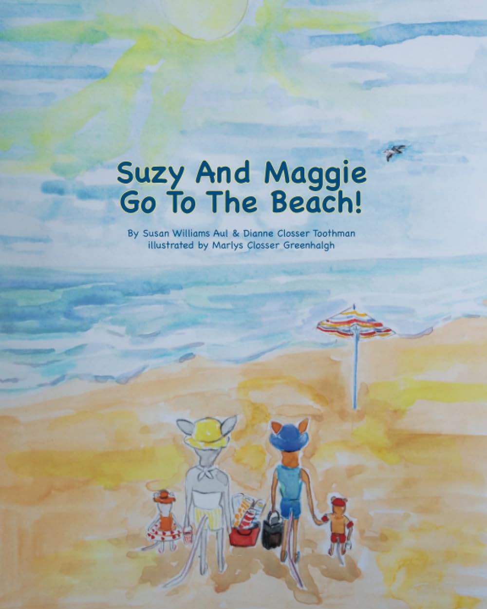 Suzy And Maggie Go To The Beach: Toothman, Dianne Closser, Aul, Susan ...