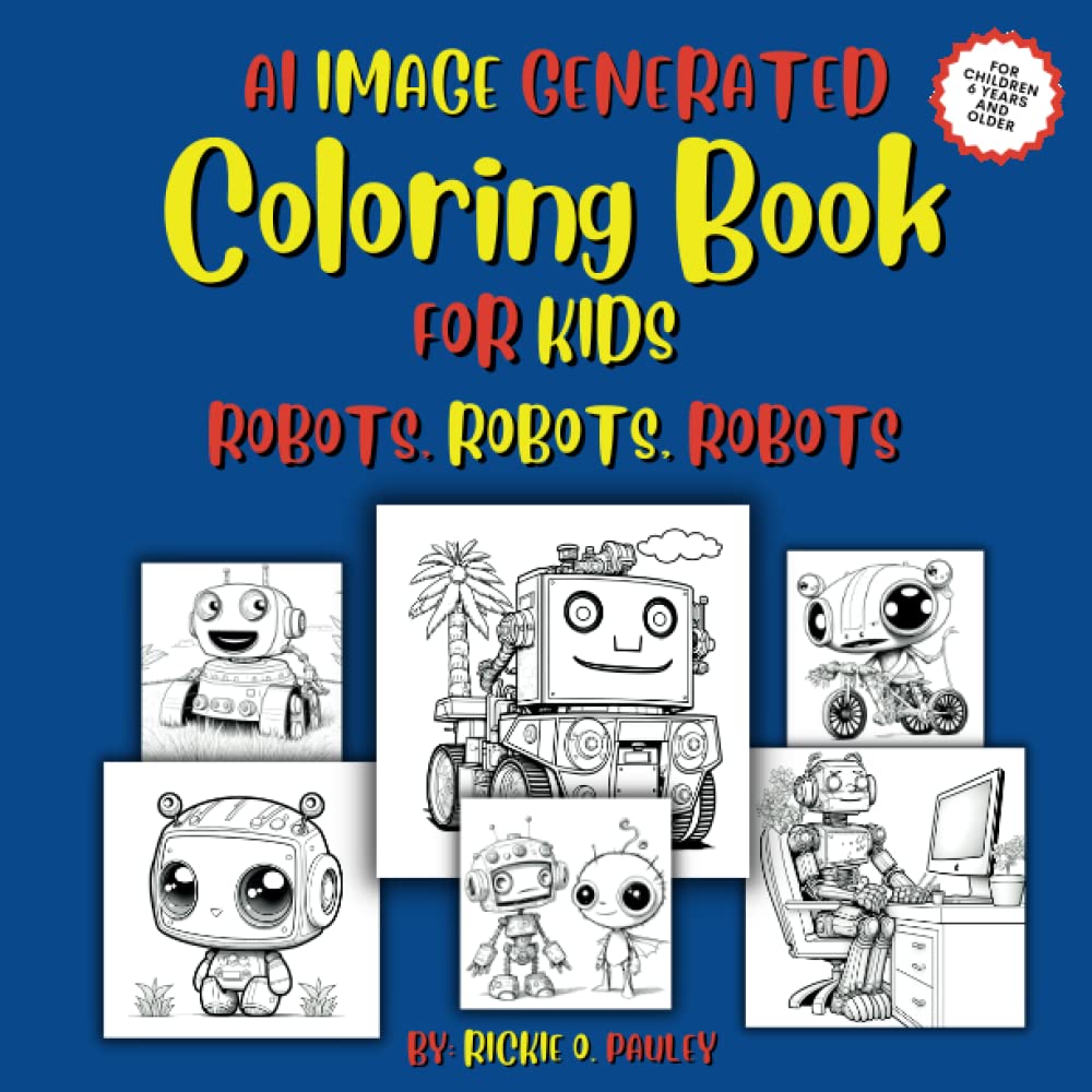 AI Image Generated Coloring Book For Kids: Robots, Robots, Robots ...
