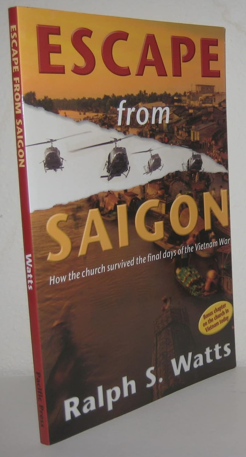 Escape from Saigon: Watts, Ralph S.: 9780816321131: Amazon.com: Books
