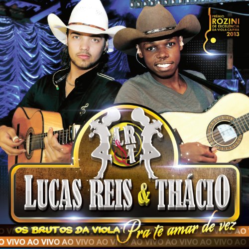 Play Pra Te Amar de Vez by Lucas Reis & Thácio on Amazon Music