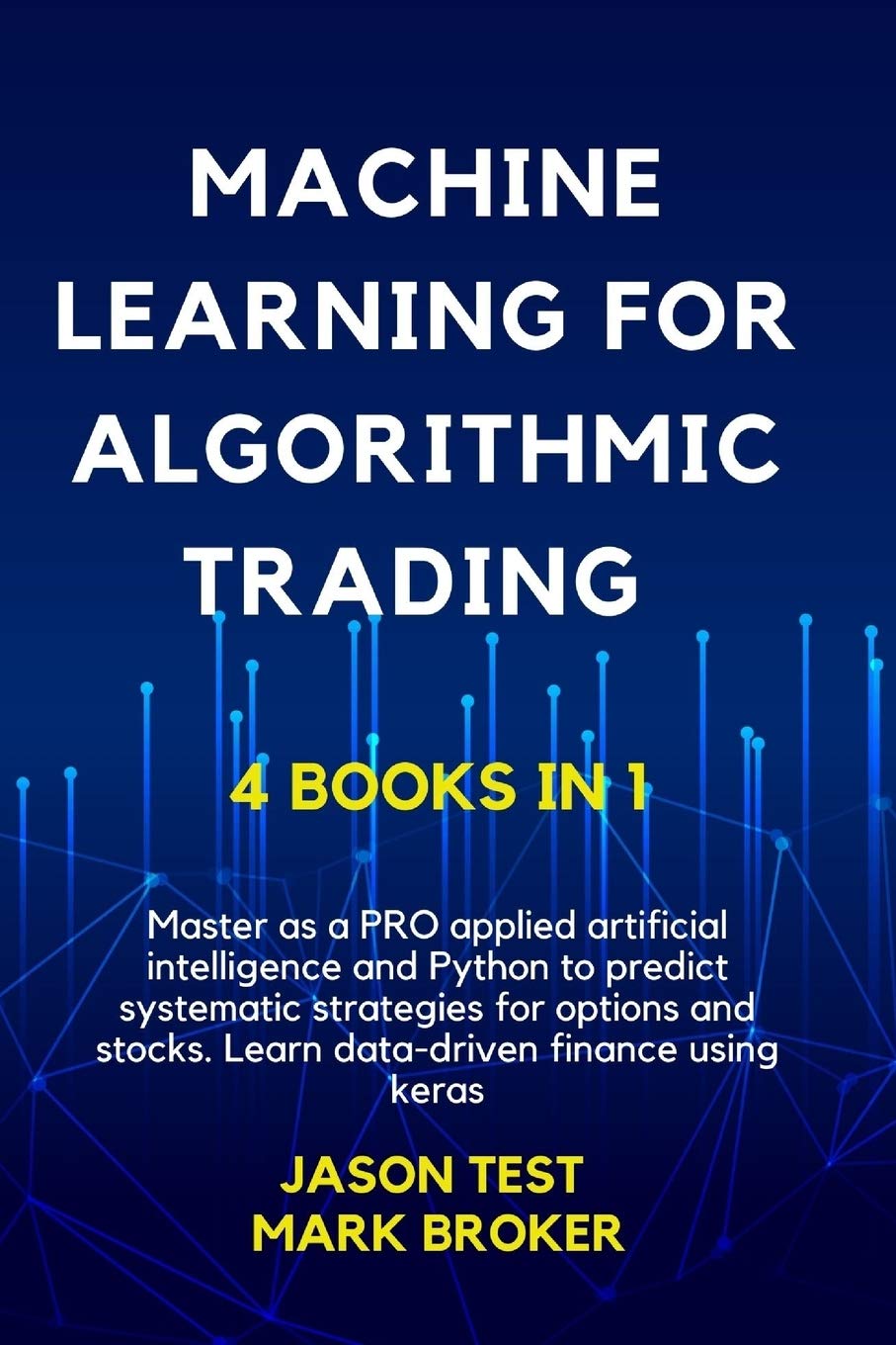 Machine Learning for Algorithmic Trading: Master as a PRO applied ...