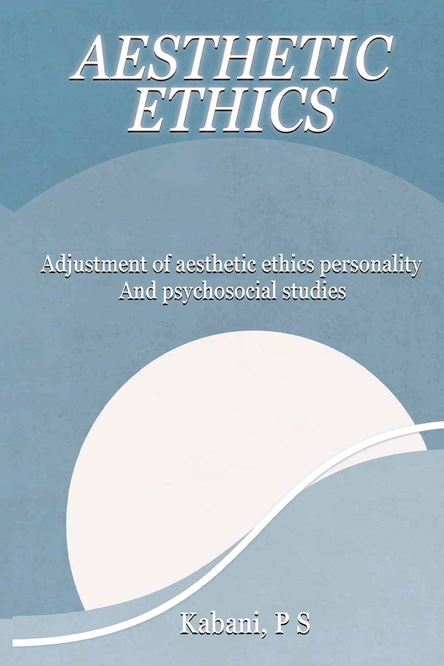 Buy Adjustment of Aesthetic Ethics Personality and Psychosocial Studies ...