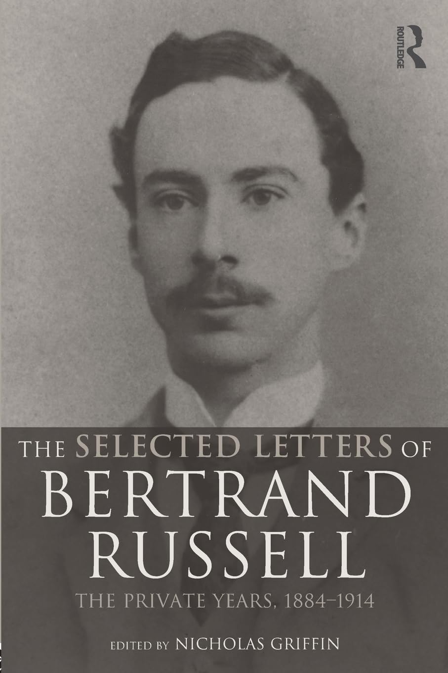 Amazon.com: The Selected Letters of Bertrand Russell, Volume 1: ...
