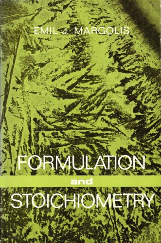 Formulation and Stoichiometry; a Review of Fundamental Chemistry: Emil ...