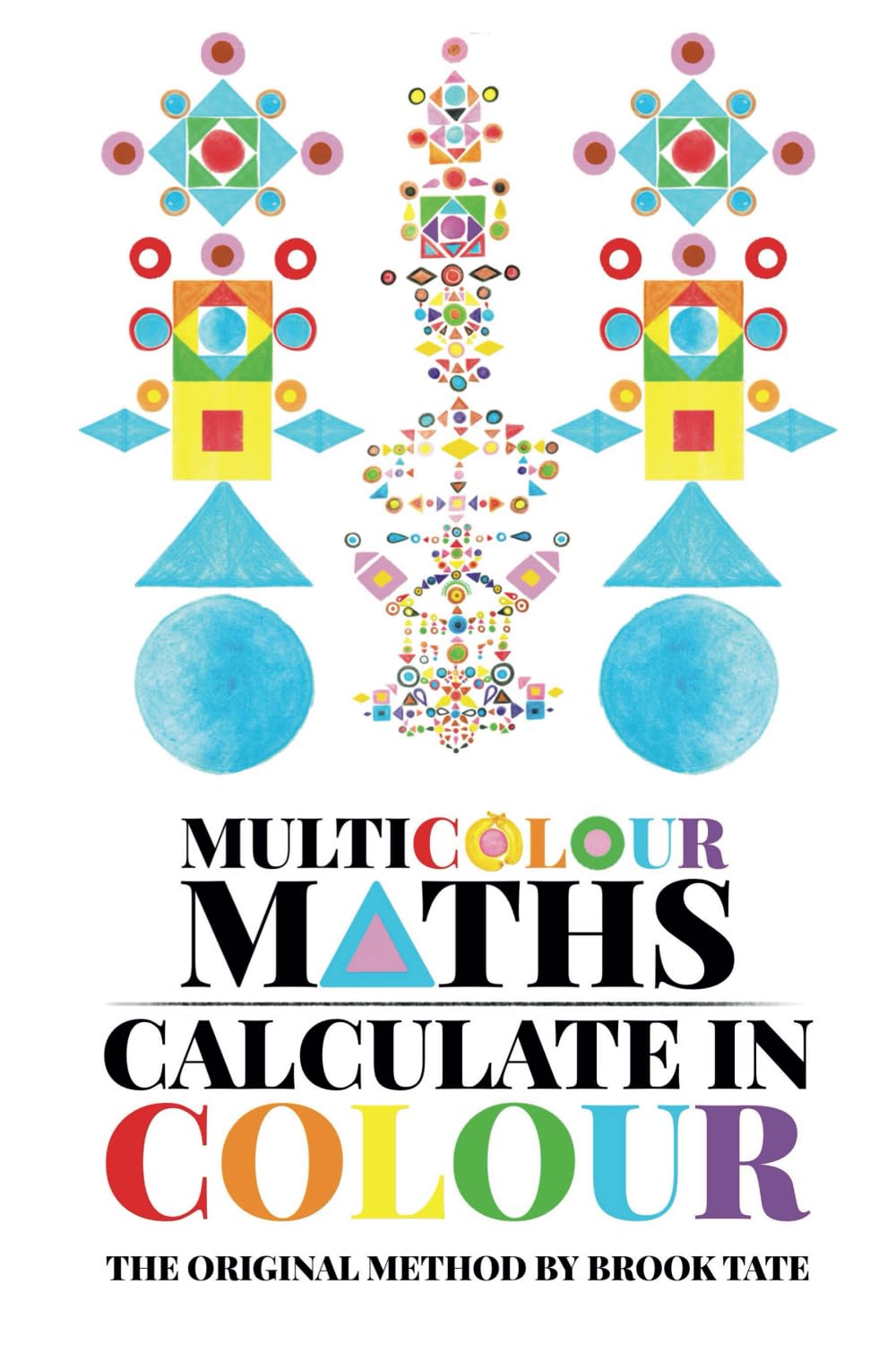 Multicolour Maths Calculate in Colour : Tate, Brook: Amazon.co.uk: Books
