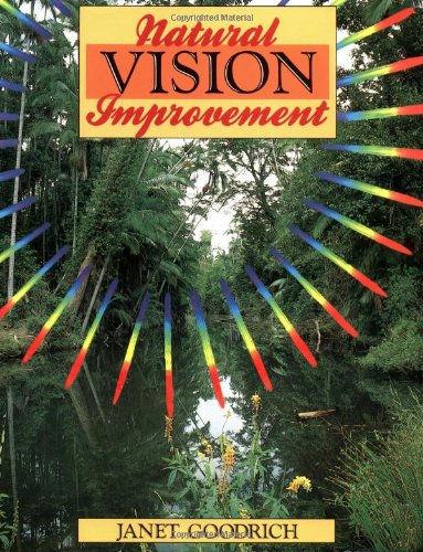 Natural Vision Improvement: Goodrich, Janet: 9780890878392: Amazon.com ...