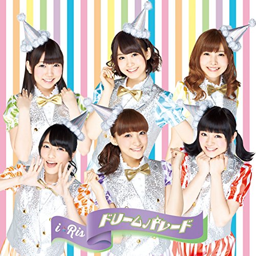 Amazon.co.jp: ドリームパレード : i☆Ris: デジタルミュージック