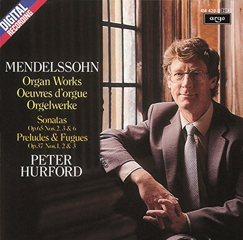 Play Mendelssohn: Organ Works by Peter Hurford on Amazon Music