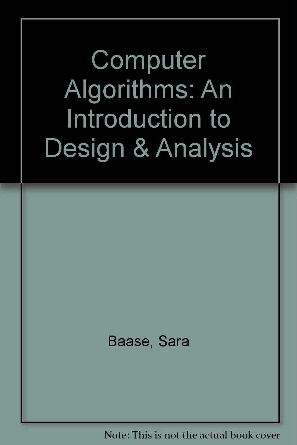 Buy Computer Algorithms: An Introduction to Design & Analysis Book ...