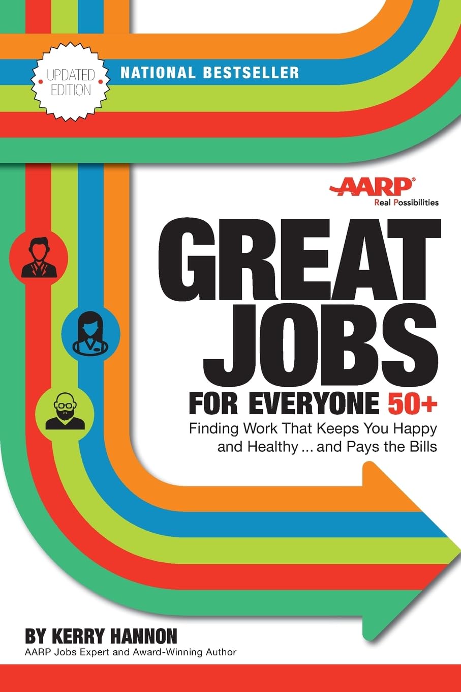 Great Jobs for Everyone 50 +, Updated Edition: Finding Work That Keeps ...