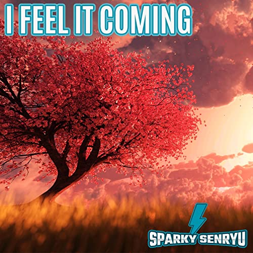 Amazon MusicでSparky SenryuのI Feel It Comingを再生する