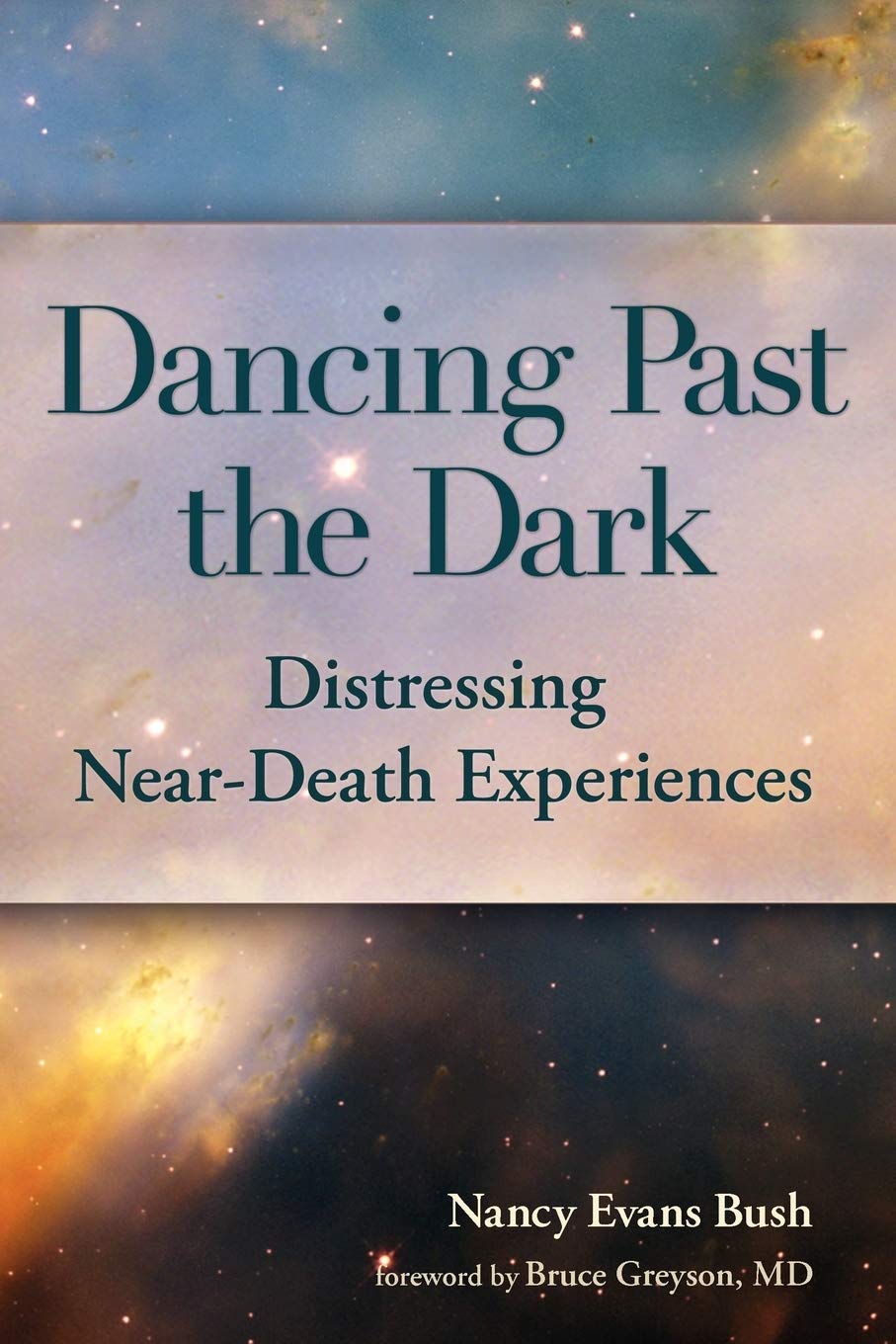 Amazon.com: Dancing Past the Dark: Distressing Near-Death Experiences ...