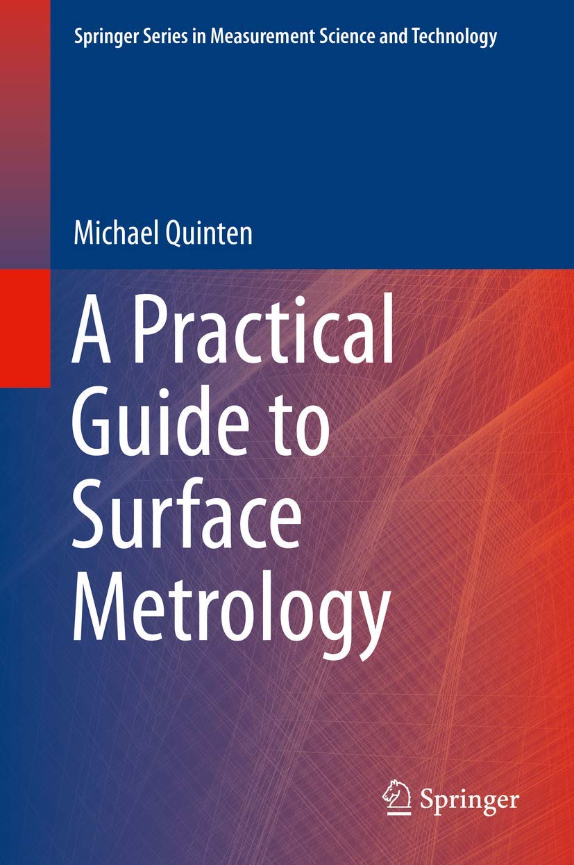 A Practical Guide to Surface Metrology (Springer Series in Measurement ...