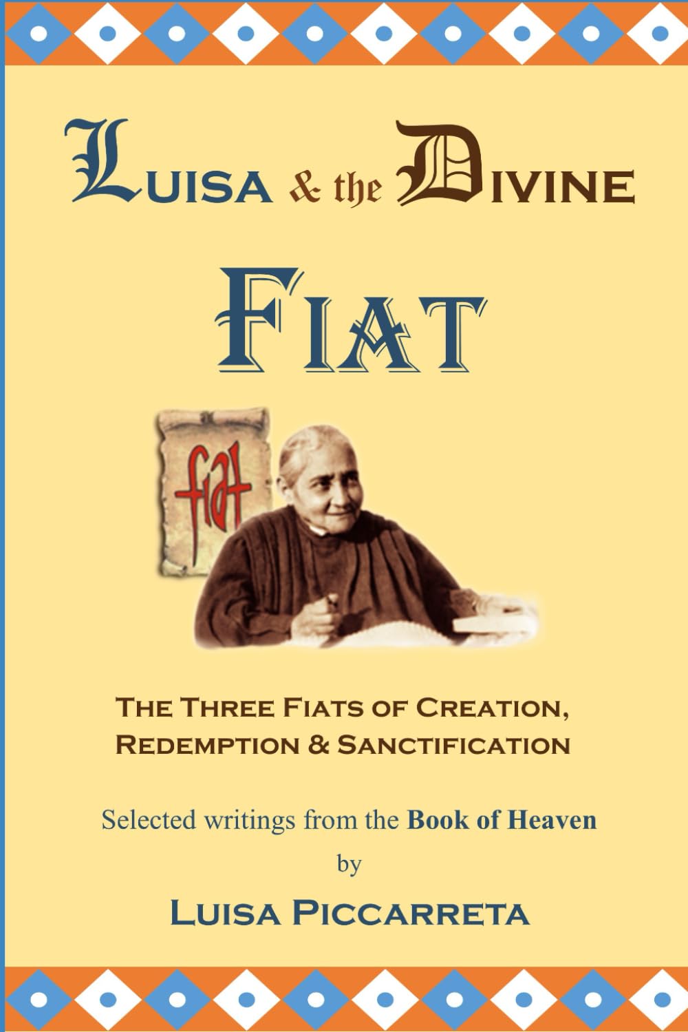 Amazon.com: Luisa and the Divine Fiat: The Three Fiats of Creation ...