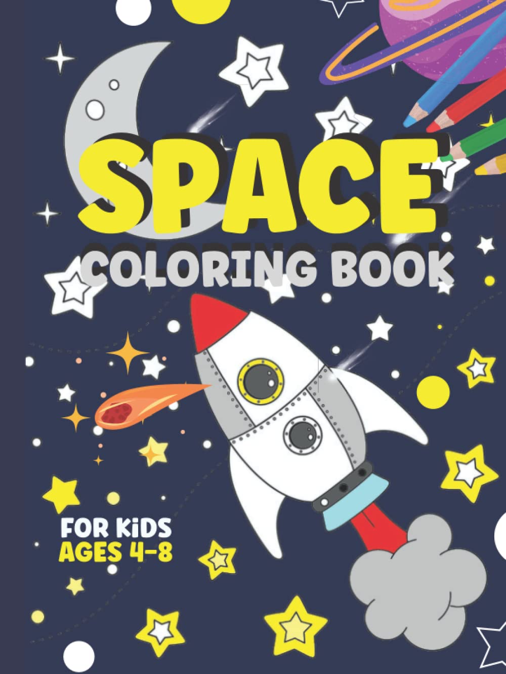 Space Coloring Book: Cute Outer Space Coloring for Kids Ages 4-8 with ...