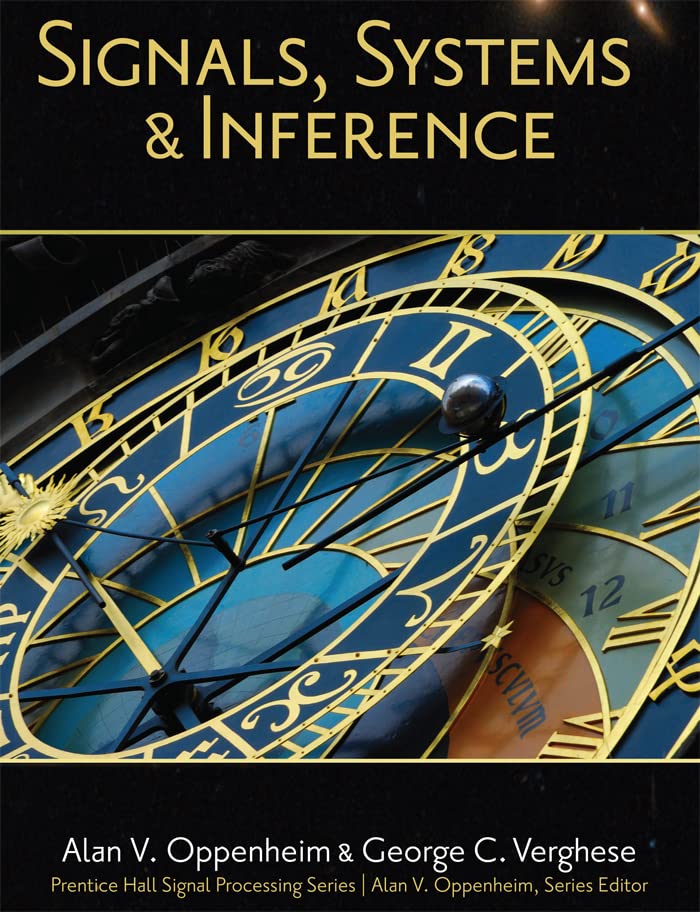 Signals, Systems and Inference, Oppenheim, Alan V, Verghese, George C ...
