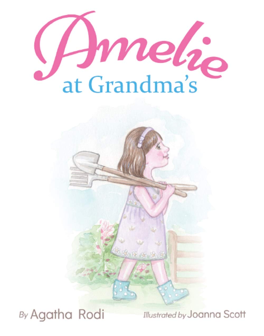 Amelie at Grandma's: a children's book that captures a young girl's ...