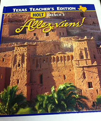 Allez, Viens! Holt French 3 - Texas Teacher's Edition: Misc ...