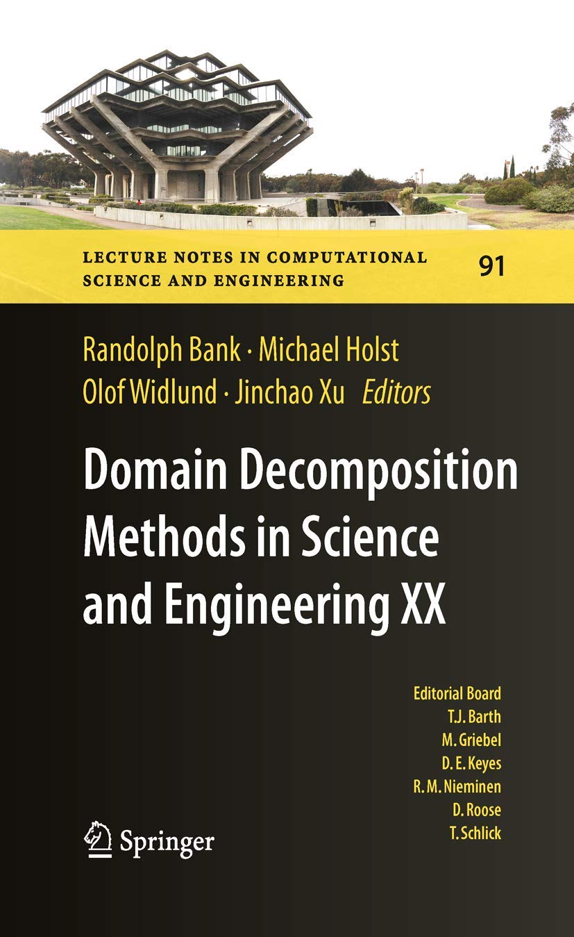 Domain Decomposition Methods In Science And Engineering Xx Lecture Notes In Computational