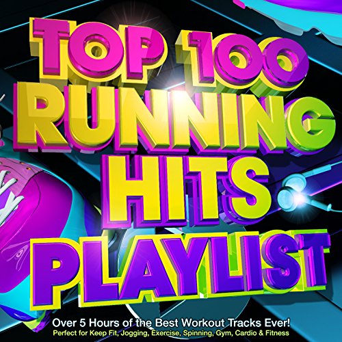 Amazon.co.jp: Top 100 Running Hits Playlist - Over 5 Hours of the Best ...