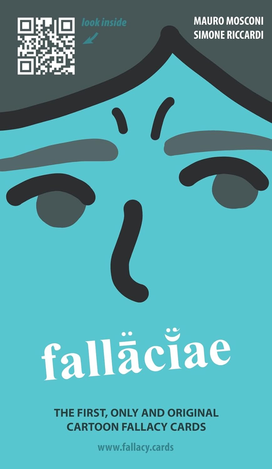 FALLACIAE: The first, only and original cartoon fallacy cards : MOSCONI ...