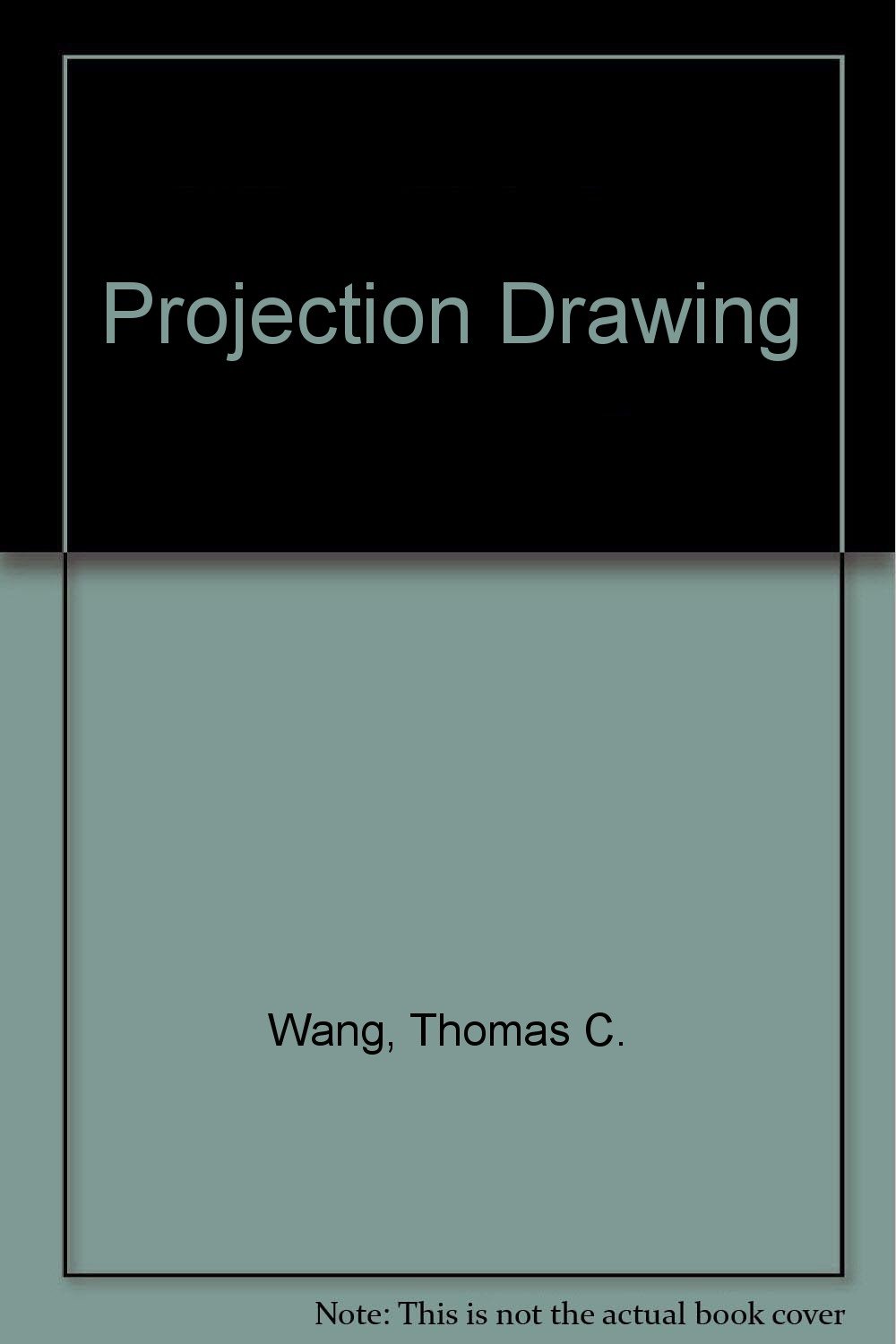 Projection Drawing: 9780442292324: Amazon.com: Books