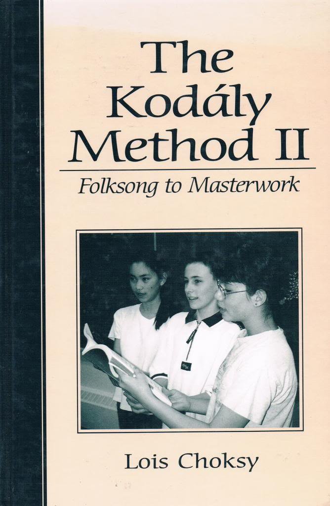 The Kodaly Method II: Folksong to Masterwork: Choksy, Lois: 9780139491733: Amazon.com: Books