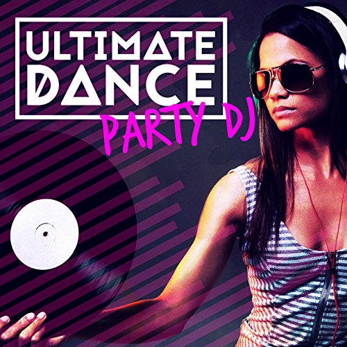 Play Ultimate Dance Party DJ by VARIOUS ARTISTS on Amazon Music