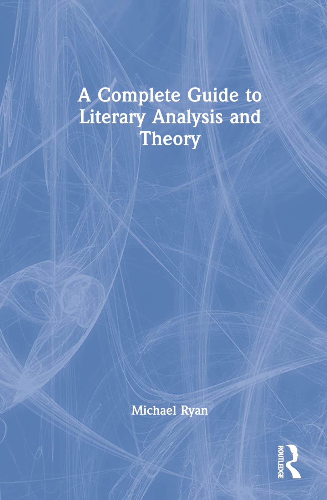 Amazon.com: A Complete Guide to Literary Analysis and Theory ...