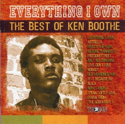 Boothe, Ken - Everything I Own: The Best of Ken Boothe - Amazon.com Music