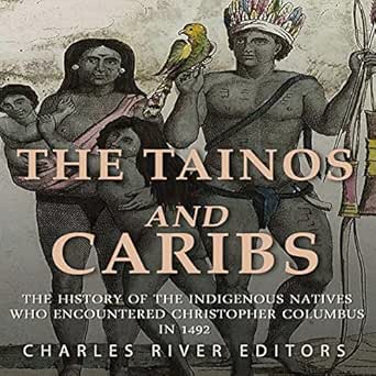 Amazon.com: The Tainos and Caribs: The History of the Indigenous ...