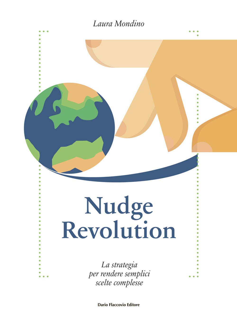 Amazon.com: Nudge strategy: 9788857910055: Mondino, Laura: Books