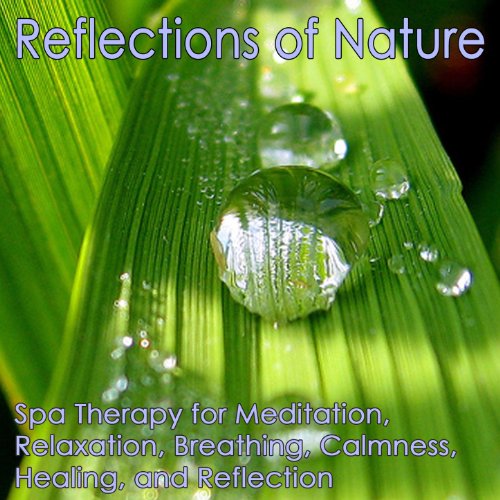 Play Reflections of Nature: Meditation, Relaxation, Breathing, Calmness ...