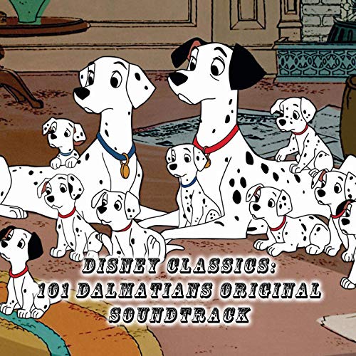 Disney Classics: 101 Dalmatians Original Soundtrack by VARIOUS ARTISTS ...